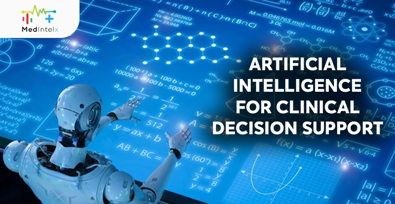 AI for Clinical Decision Support Systems | Medintelx